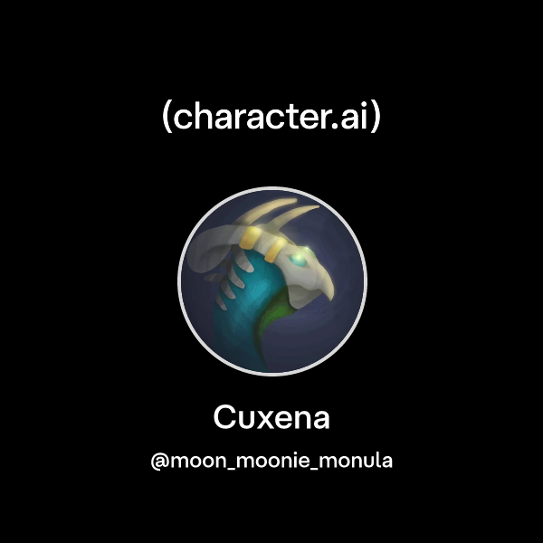 Chat with Cuxena | character.ai | Personalized AI for every moment of ...
