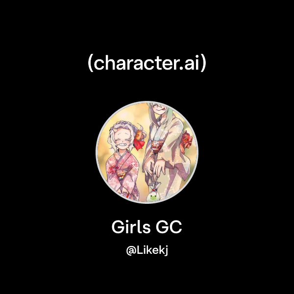 Chat with Girls GC | character.ai | AI Chat, Reimagined–Your Words ...