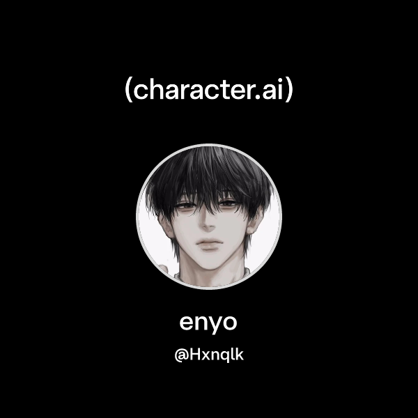 Chat with enyo | character.ai | Personalized AI for every moment of ...