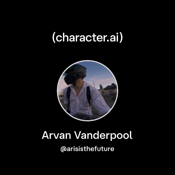 Chat with Arvan Vanderpool | character.ai | AI Chat, Reimagined–Your ...