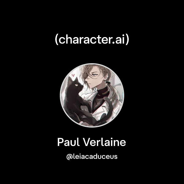 Chat with Paul Verlaine | character.ai | AI Chat, Reimagined–Your Words ...