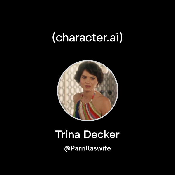 Chat with Trina Decker | character.ai | Personalized AI for every ...
