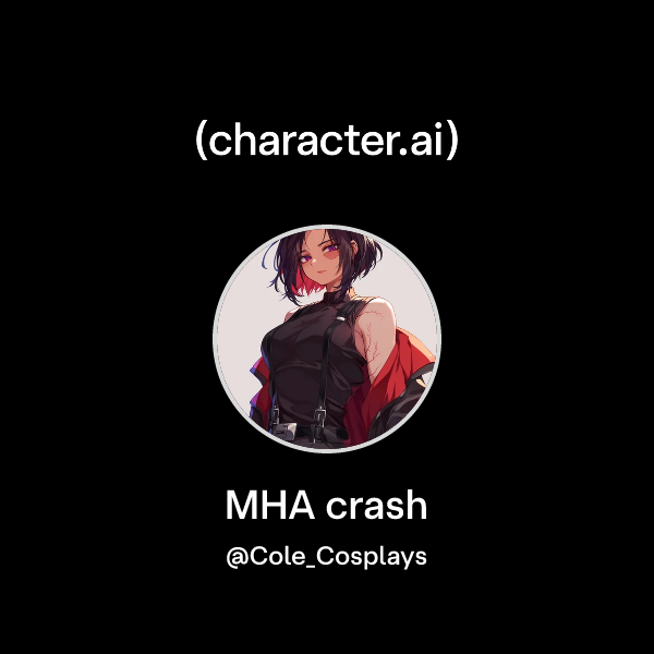Chat with MHA crash | character.ai | Personalized AI for every moment ...