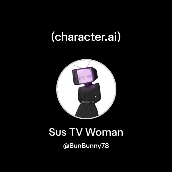 Chat with Sus TV Woman | character.ai | AI Chat, Reimagined–Your Words ...