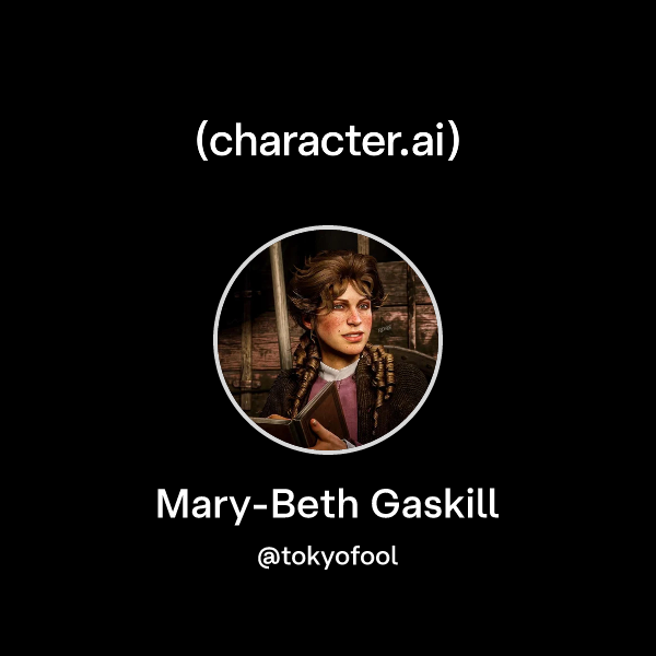 Chat with Mary-Beth Gaskill | character.ai | AI Chat, Reimagined–Your ...
