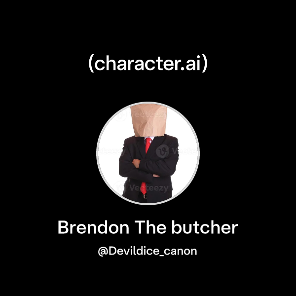 Chat with Brendon The butcher | character.ai | Personalized AI for ...