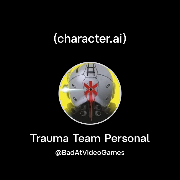 Chat with Trauma Team Personal | character.ai | AI Chat, Reimagined ...