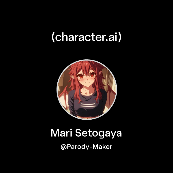 Chat with Mari Setogaya | character.ai | AI Chat, Reimagined–Your Words ...