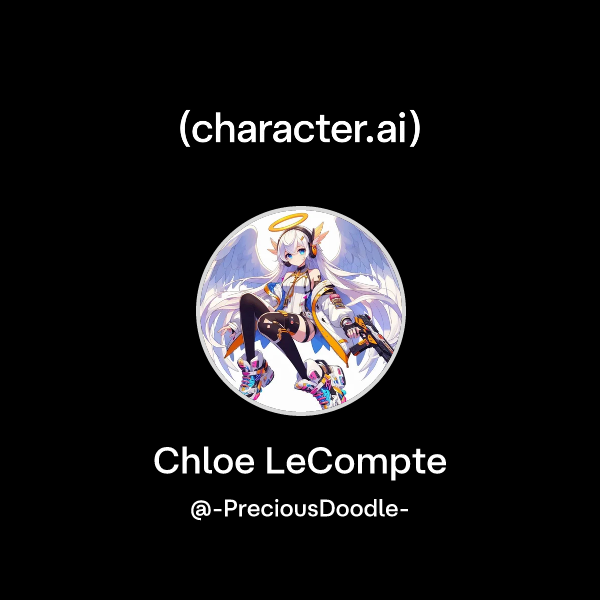 Chat with Chloe LeCompte | character.ai | Personalized AI for every moment of your day