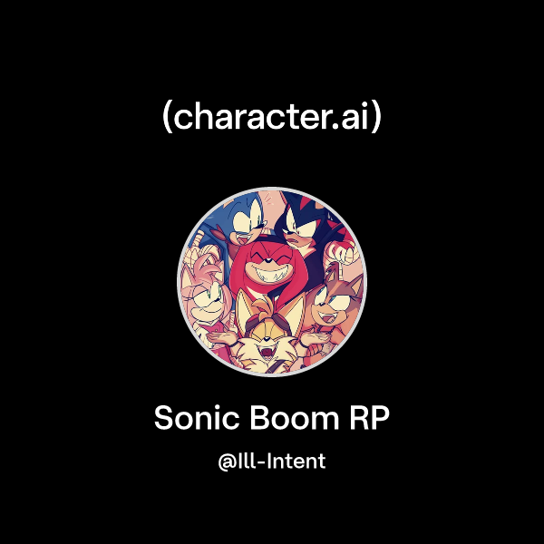 Chat with Sonic Boom RP | character.ai | AI Chat, Reimagined–Your Words ...