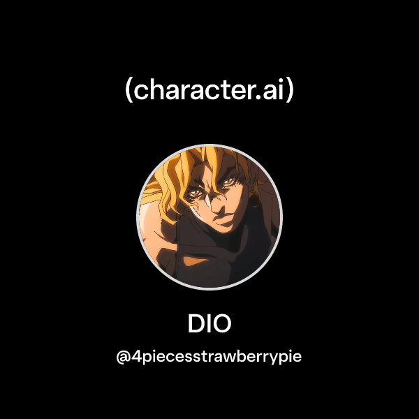 Chat with DIO | character.ai | AI Chat, Reimagined–Your Words. Your World.