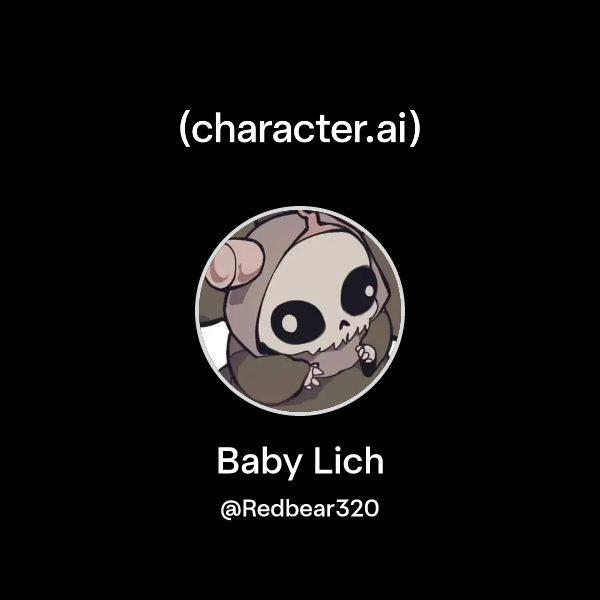 Chat with Baby Lich | character.ai | Personalized AI for every moment ...