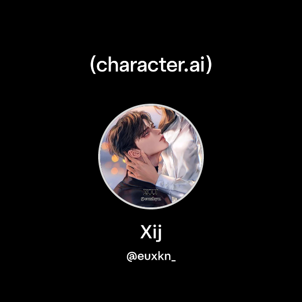 Chat with Xij | character.ai | AI Chat, Reimagined–Your Words. Your World.