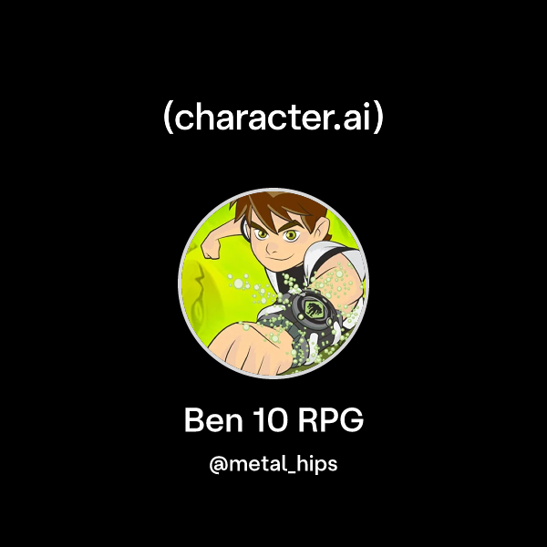 Chat with Ben 10 RPG | character.ai | AI Chat, Reimagined–Your Words. Your World.