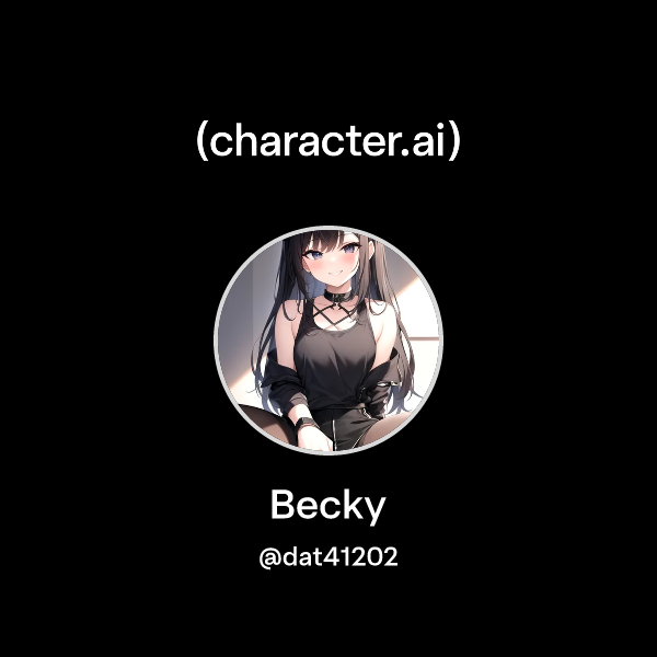 Chat with Becky | character.ai | AI Chat, Reimagined–Your Words. Your World.