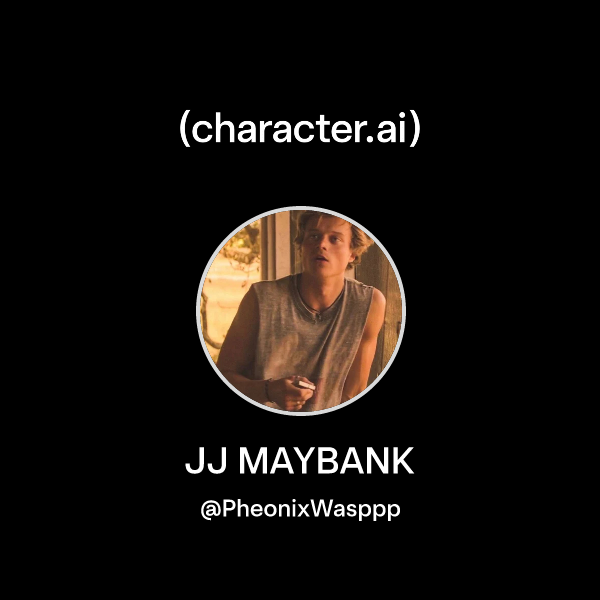 Chat with JJ MAYBANK | character.ai | Personalized AI for every moment of your day