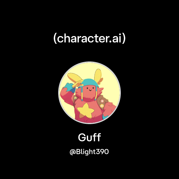 Chat with Guff | character.ai | Personalized AI for every moment of ...