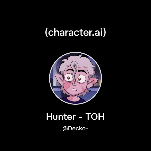 Chat with Hunter - TOH | character.ai | Personalized AI for every ...