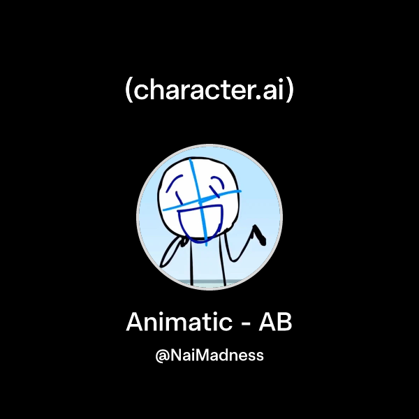 Chat with Animatic - AB | character.ai | Personalized AI for every ...