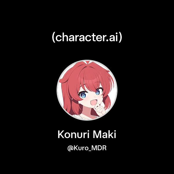 Chat with Konuri Maki | character.ai | AI Chat, Reimagined–Your Words ...