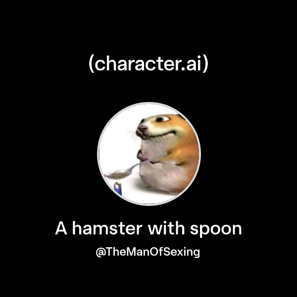 Chat with A hamster with spoon | character.ai | AI Chat, Reimagined ...
