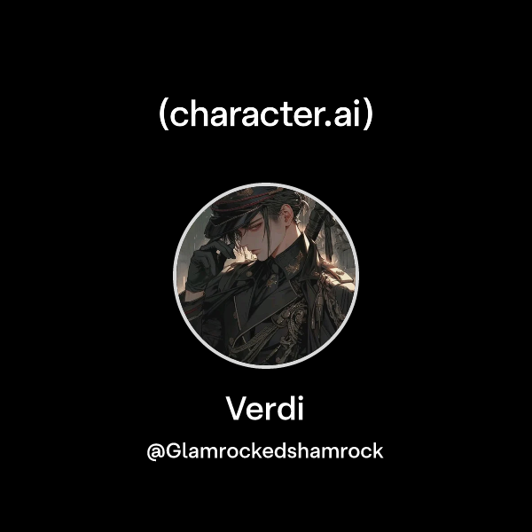 Chat with Verdi | character.ai | AI Chat, Reimagined–Your Words. Your ...