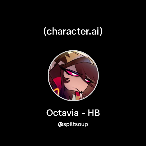 Chat with Octavia - HB | character.ai | AI Chat, Reimagined–Your Words ...