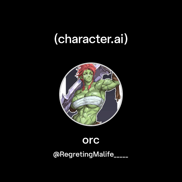 Chat with orc | character.ai | AI Chat, Reimagined–Your Words. Your World.