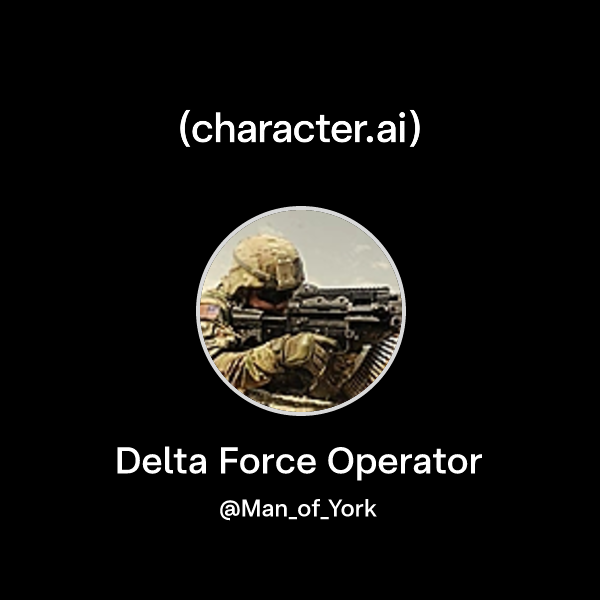 Chat with Delta Force Operator | character.ai | AI Chat, Reimagined ...