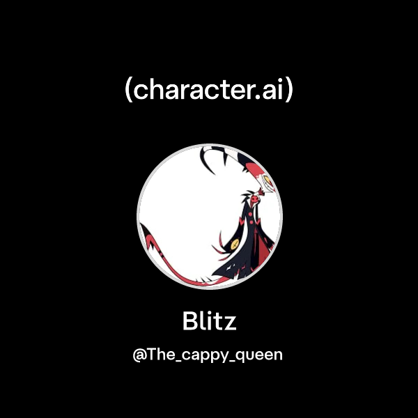 Chat with Blitz | character.ai | Personalized AI for every moment of ...