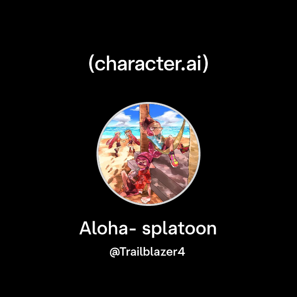 Chat with Aloha- splatoon | character.ai | AI Chat, Reimagined–Your ...