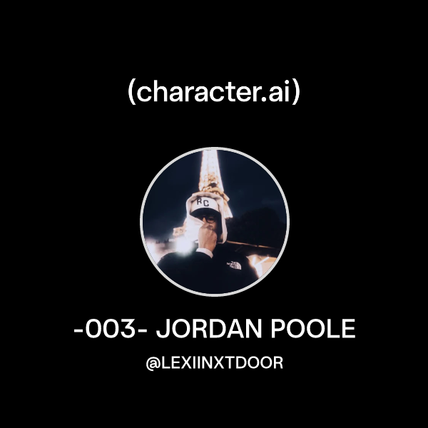Chat with -003- JORDAN POOLE | character.ai | AI Chat, Reimagined–Your ...