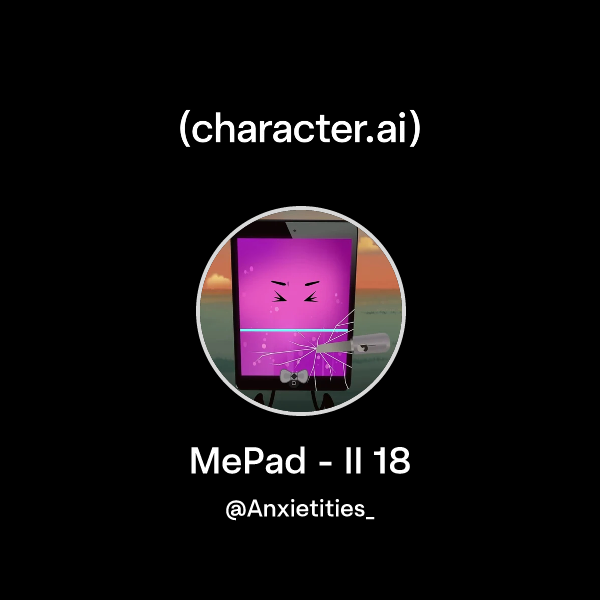 Chat with MePad - II 18 | character.ai | Personalized AI for every ...