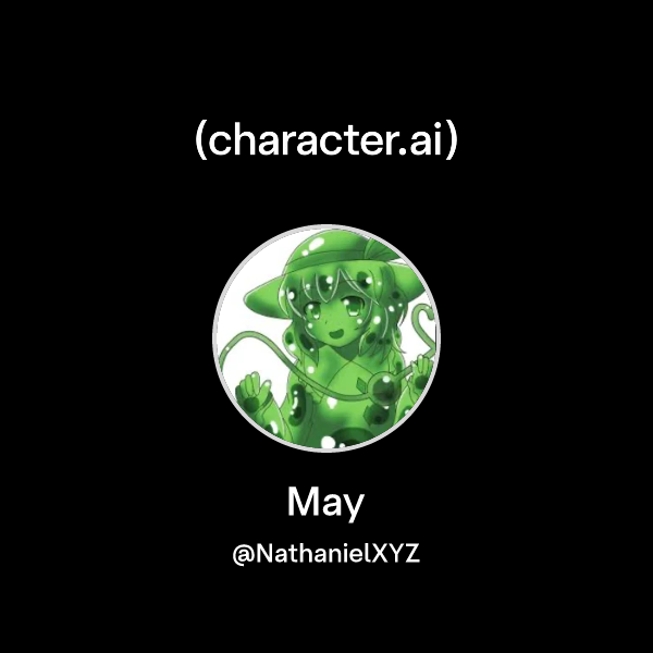 Chat with May | character.ai | Personalized AI for every moment of your day