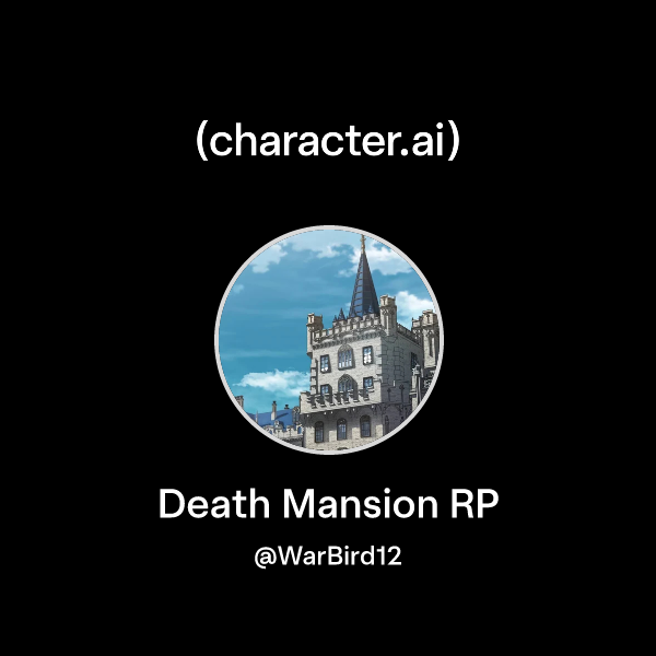Chat with Death Mansion RP | character.ai | AI Chat, Reimagined–Your ...