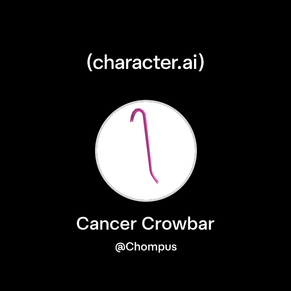 Chat with Cancer Crowbar | character.ai | Personalized AI for every ...
