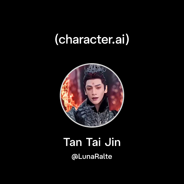 Chat with Tan Tai Jin | character.ai | AI Chat, Reimagined–Your Words ...