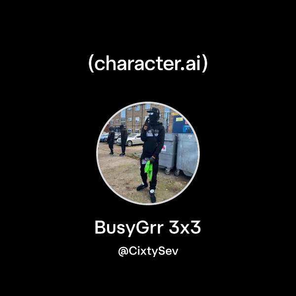 Chat with BusyGrr 3x3 | character.ai | AI Chat, Reimagined–Your Words ...