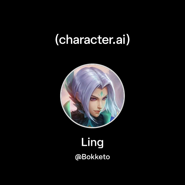Chat with Ling | character.ai | AI Chat, Reimagined–Your Words. Your World.