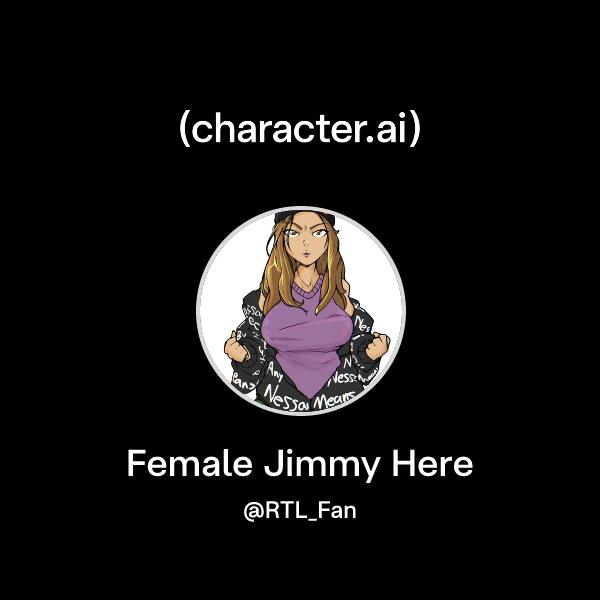 Chat with Female Jimmy Here | character.ai | AI Chat, Reimagined–Your ...