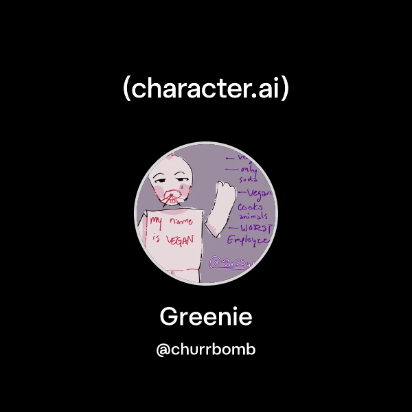 Chat with Greenie | character.ai | AI Chat, Reimagined–Your Words. Your World.