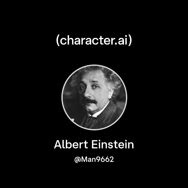 Chat with Albert Einstein | character.ai | Personalized AI for every moment of your day