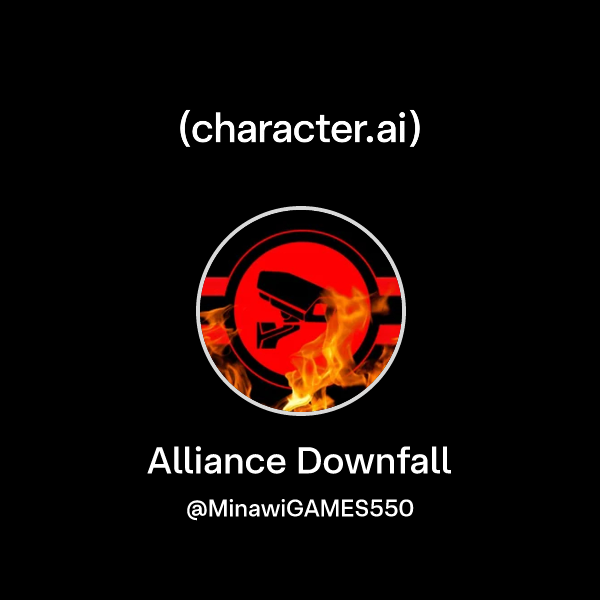 Chat with Alliance Downfall | character.ai | Personalized AI for every moment of your day
