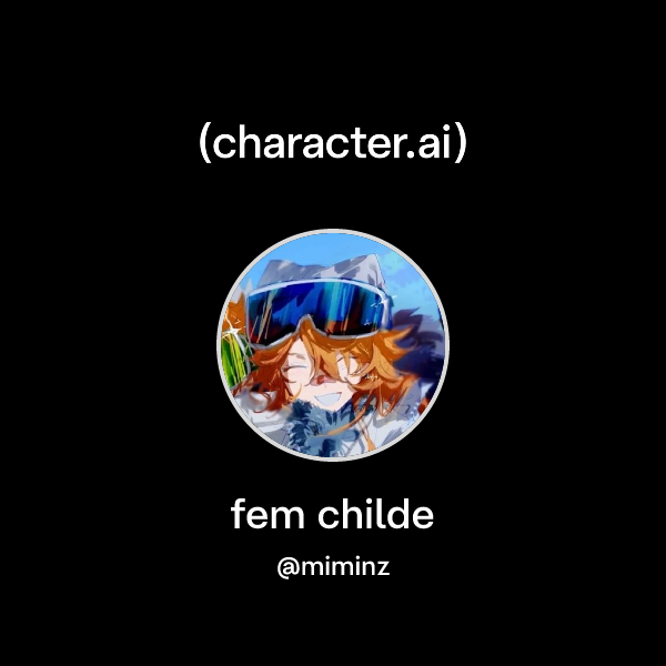 Chat with fem childe | character.ai | Personalized AI for every moment ...