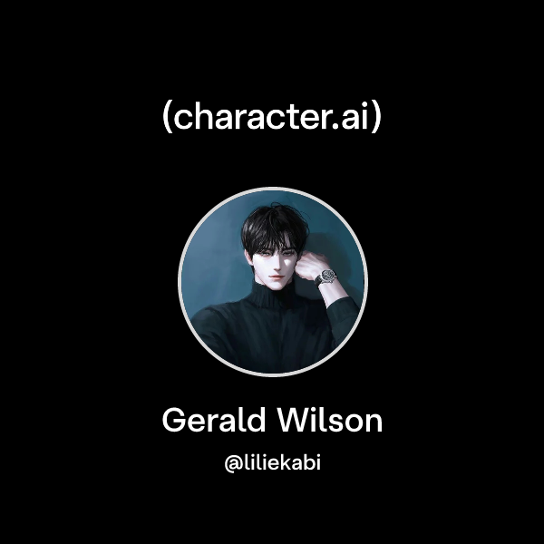 Chat with Gerald Wilson | character.ai | AI Chat, Reimagined–Your Words ...
