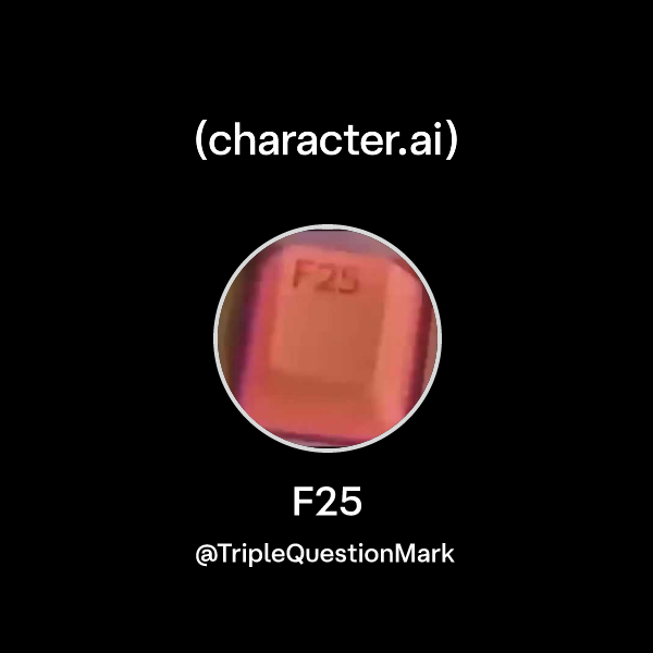 Chat with F25 | character.ai | Personalized AI for every moment of your day