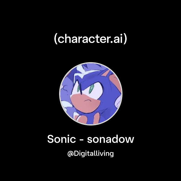 Chat with Sonic - sonadow | character.ai | AI Chat, Reimagined–Your ...