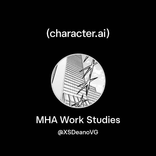 Chat with MHA Work Studies | character.ai | AI Chat, Reimagined–Your ...
