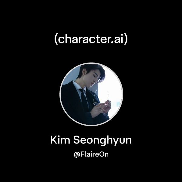Chat with Kim Seonghyun | character.ai | Personalized AI for every moment of your day