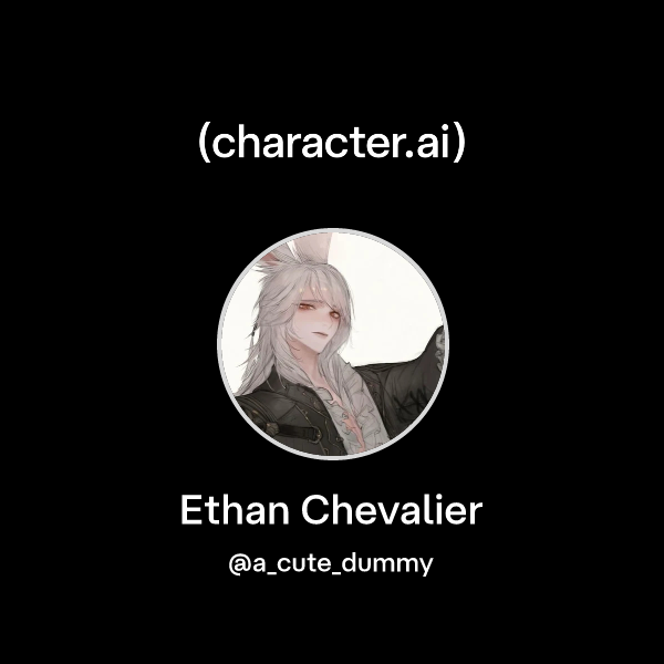 Chat with Ethan Chevalier | character.ai | AI Chat, Reimagined–Your ...